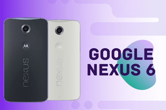 Google Nexus 6: What You Need to Know Now